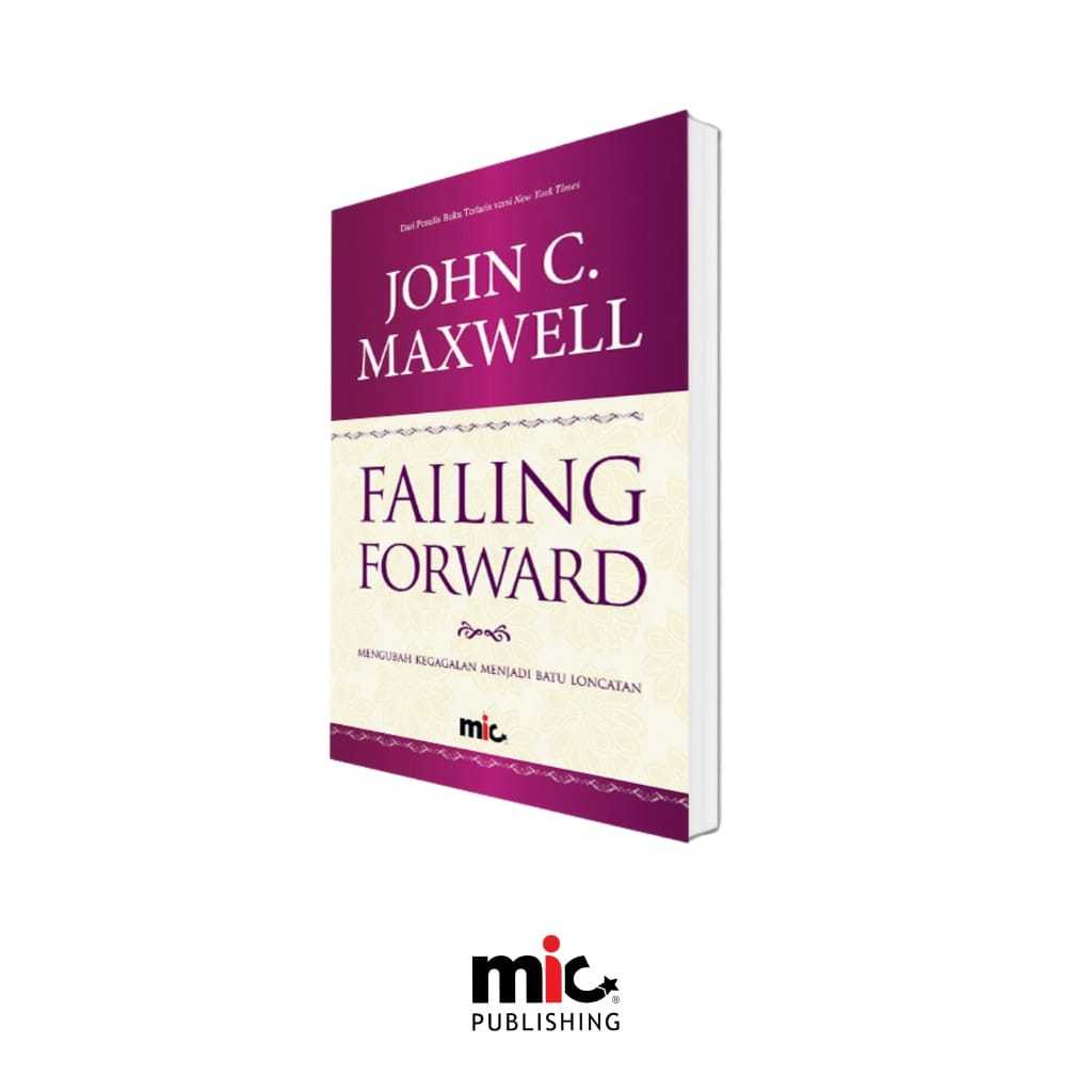 Jual Failing Forward - John C. Maxwell (Bahasa Indonesia) | Shopee ...