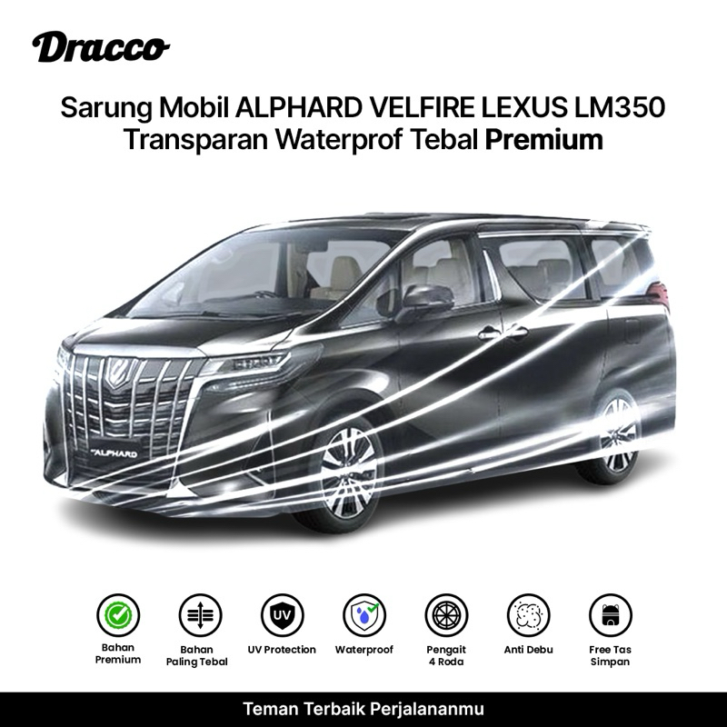 Jual Cover Mobil ALPHARD VELLFIRE LEXUS LM350 Transparan Premium DRACCO ...