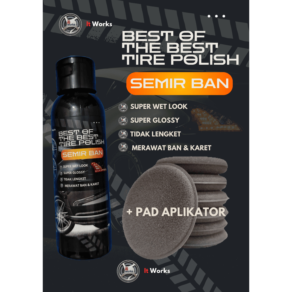 Jual Promo | IT Works Tire Gel Polish Semir Ban dan Dashboard Semir Ban ...