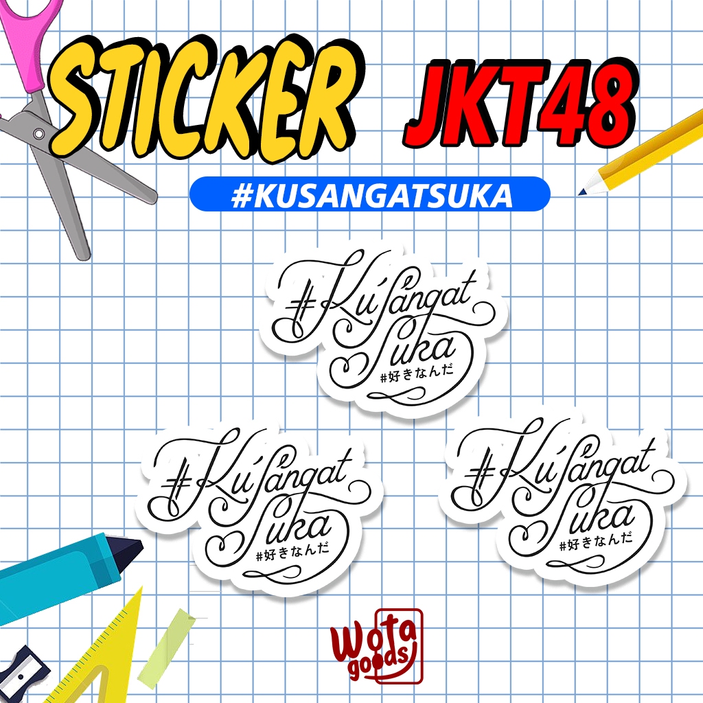 Jual STIKER JKT48 #KUSANGATSUKA - SUKINANDA - SENBATSU SINGLE KE 26 - STICKER IDOL GRUB - WOTA ...