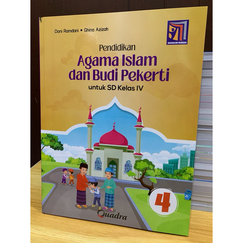 Jual Pendidikan Agama Islam dan Budi Pekerti Kelas 4 SD/MI Penerbit Quadra Kurikulum Merdeka ...