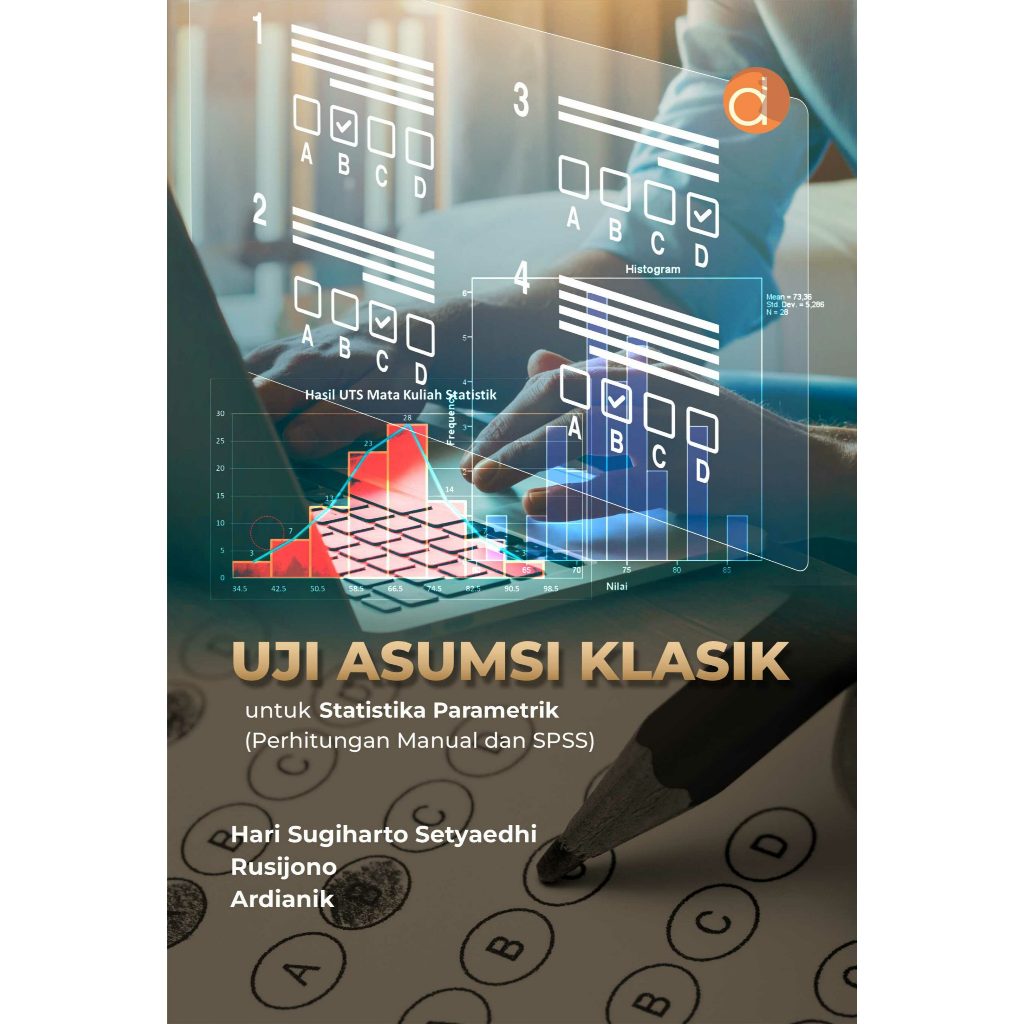 Jual Buku Uji Asumsi Klasik untuk Statistika Parametrik (Perhitungan Manual dan SPSS) | Shopee ...