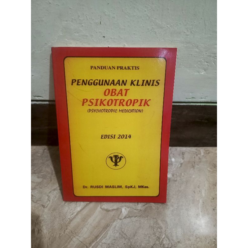 Jual PANDUAN PRAKTIS PENGGUNAAN KLINIS OBAT PSIKOTROPIK Edisi 2014 by Rusdi Maslim | Shopee ...