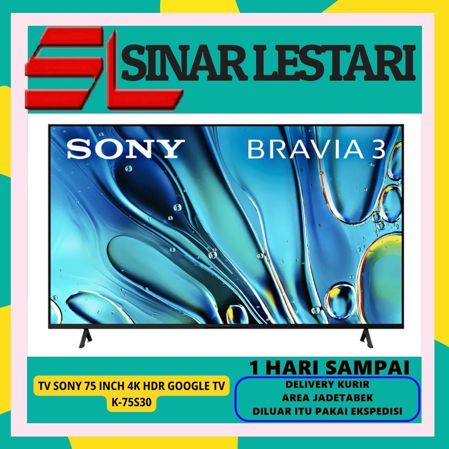 Jual TV SONY K-75S30 75 INCH BRAVIA 3 4K HDR W/MOTIONFLOW XR GOOGLE TV 2024 | Shopee Indonesia