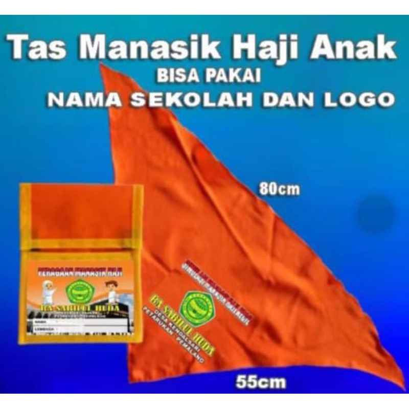 Jual Tas manasik haji anak + slayer berlogo dan nama sekolah rp minimal ...