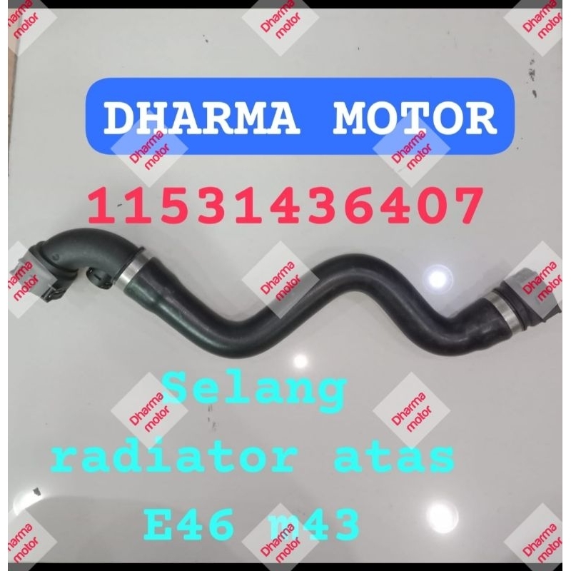 Jual SELANG RADIATOR ATAS E46 M 43 11531436407 PART BMW | Shopee Indonesia