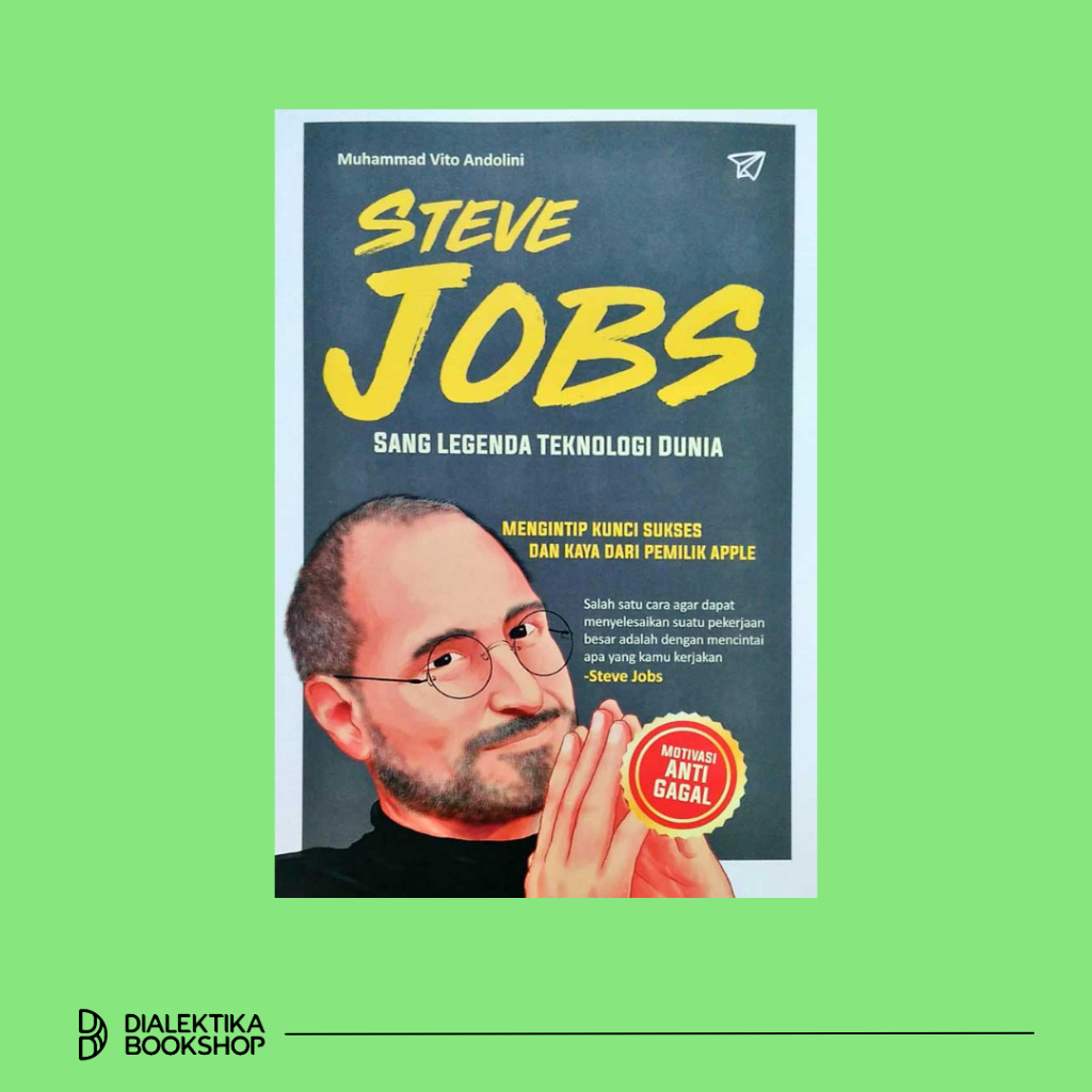 Jual Steve Jobs Sang Legenda Teknologi Dunia - Muhammad Vito Andolini ...