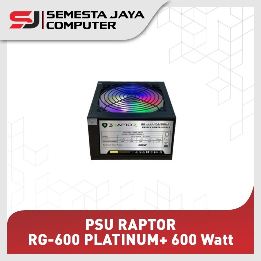 Jual Power Supply PSU Gaming 3 RAPTOR RG-600 PLATINUM+ 600 Watt Fan RGB ...