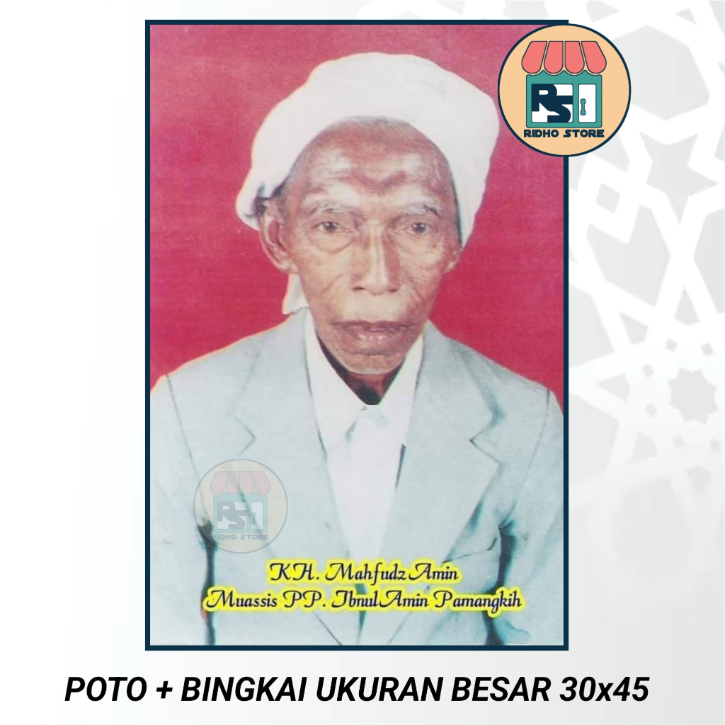 Jual Poto + Bingkai, KH Mahfudh Amin, Ukuran Besar 30x45 | Shopee Indonesia