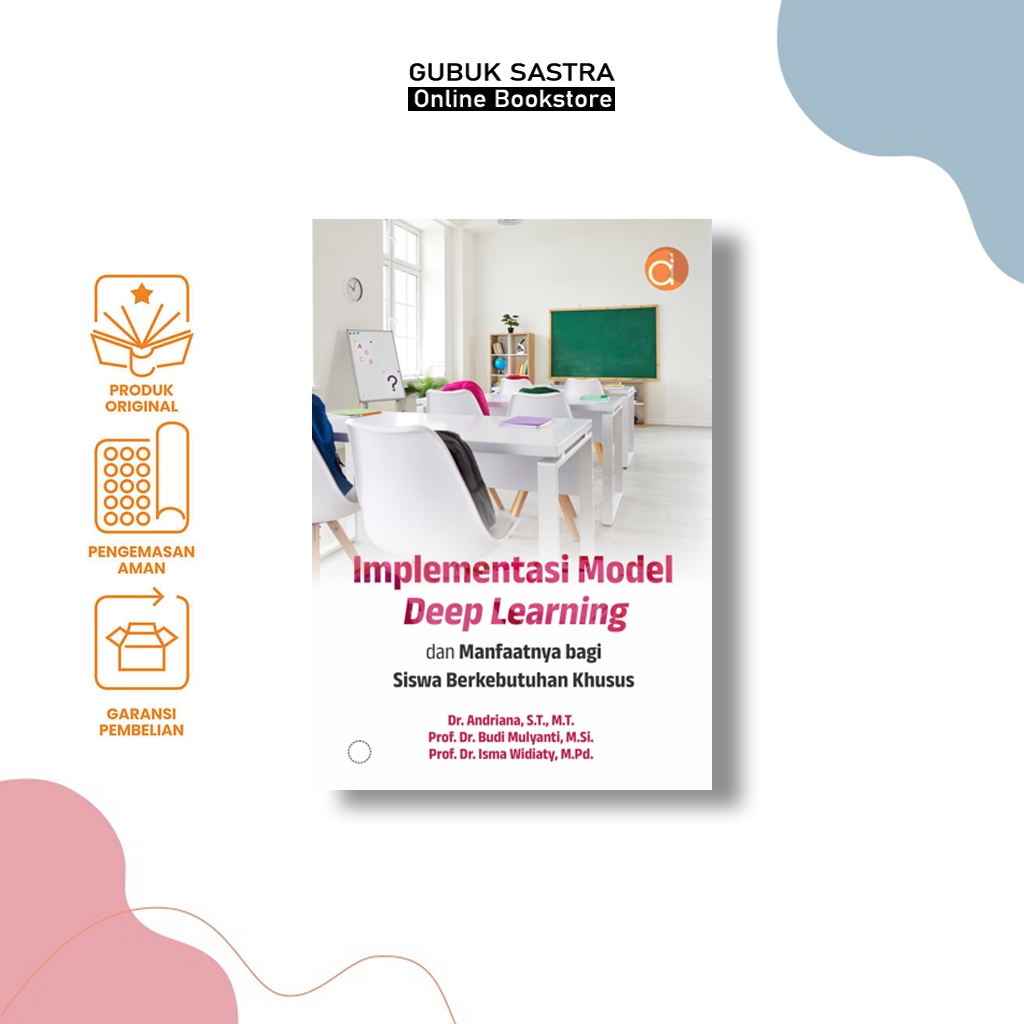 Jual Buku Implementasi Model Deep Learning dan Manfaatnya Bagi Siswa Berkebutuhan Khusus ...