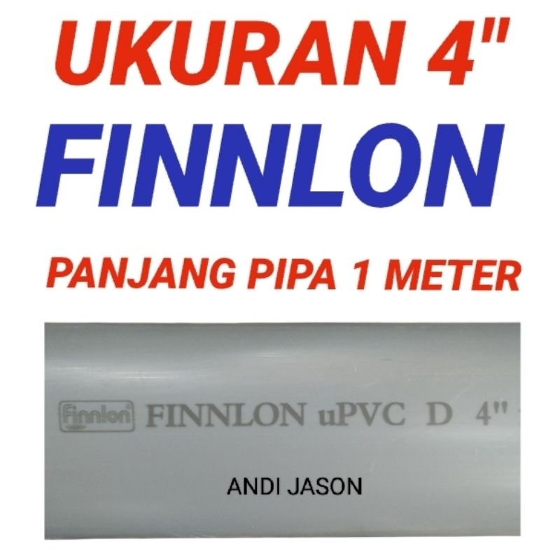 Jual PIPA PVC FINNLON D 4 " PANJANG 1 METER PIPA PLASTIK 4 INCHI ...