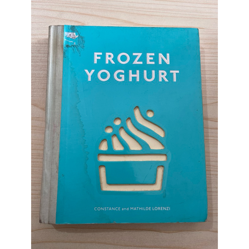 Jual BUKU FROZEN YOGHURT CONSTANCE AND MATHILDE LORENZI | Shopee Indonesia