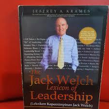 Jual The Jack Welch Lexicon of Leadership/Leksion Kepemimpinan Jack ...