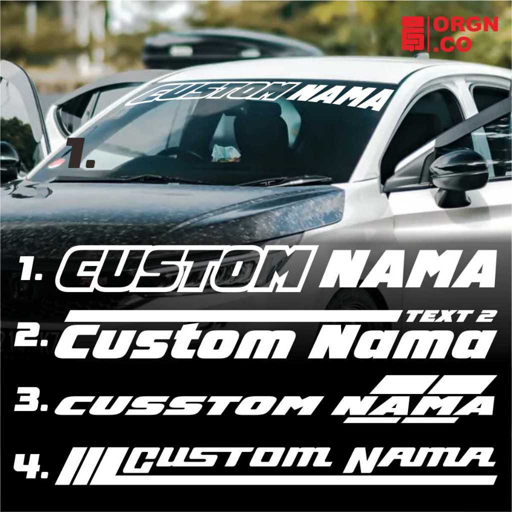 Jual Sticker Kaca Depan Mobil V2 Request Tulisan Custom Nama Universal ...