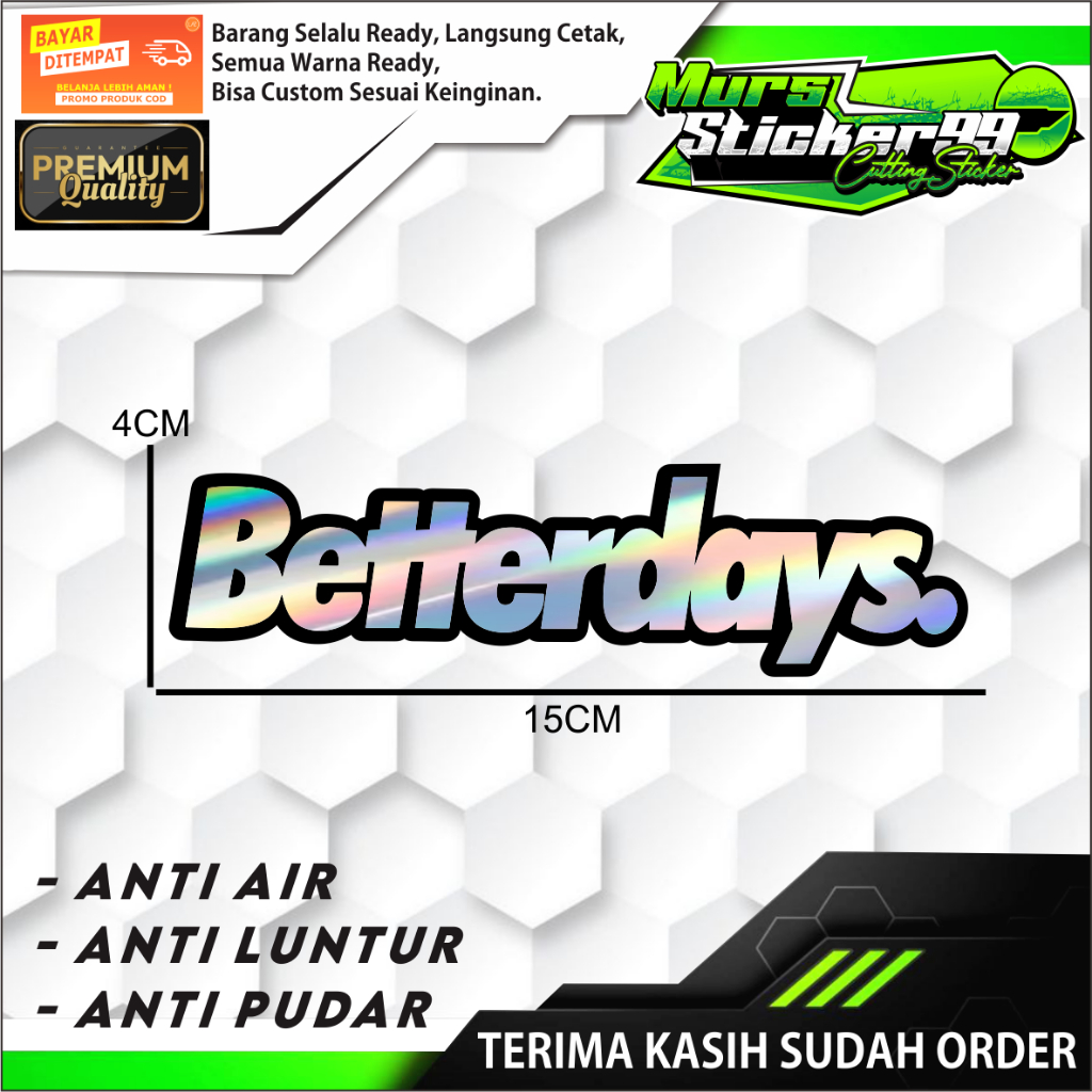 Jual Sticker Cutting BETTERDAYS TUMPUK Cocok Untuk Motor Dan Mobil ...