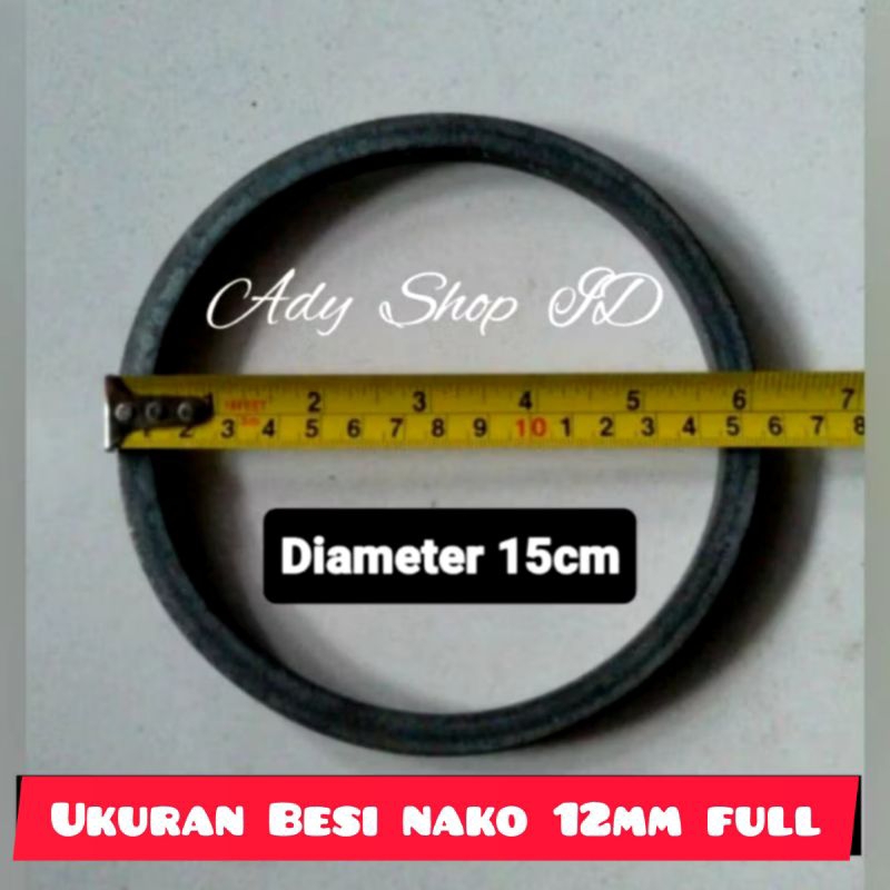 Jual ukuran diameter 15cm ukuran besi nako 12mm full cincin besi nako ...