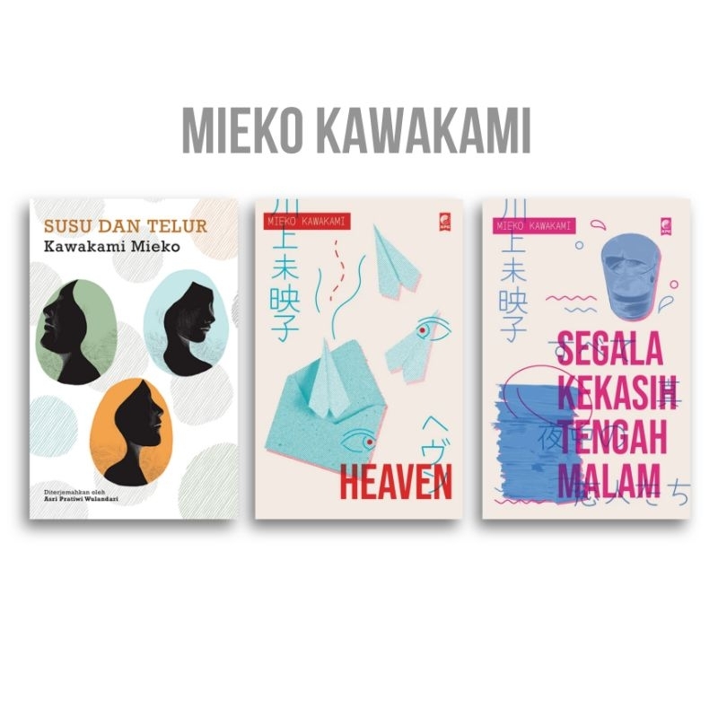 Jual Buku Novel Heaven Segala Kekasih Tengah Malam Susu dan Telur Kawakami Mieko | Shopee Indonesia