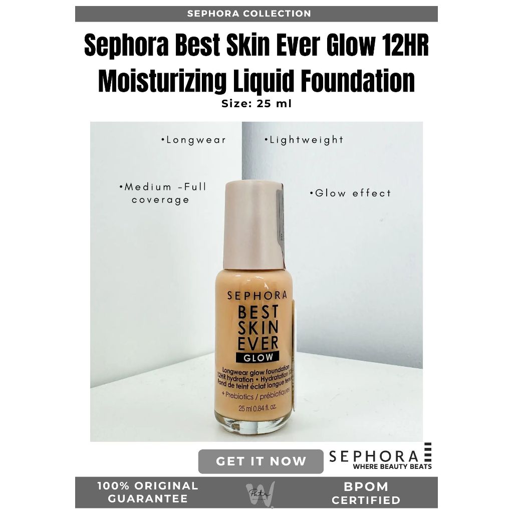 Jual S*phora Best Skin Ever Glow 12HR Moisturizing Liquid Foundation • 25ml | Shopee Indonesia