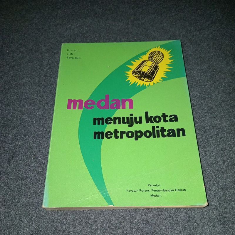 Jual BUKU MEDAN MENUJU KOTA METROPOLITAN - BAYO SUTI | Shopee Indonesia