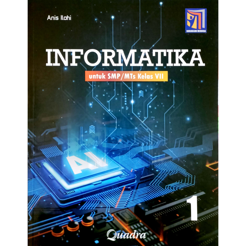 Jual BUKU INFORMATIKA KELAS 7, 8, 9 SMP/MTS KURIKULUM MERDEKA PENERBIT QUADRA | Shopee Indonesia