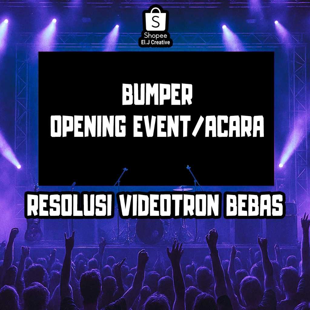 Jual Edit Video Opening Event/Acara (Bumper Opening/Closing Videotron Resolusi Bebas) | Shopee ...