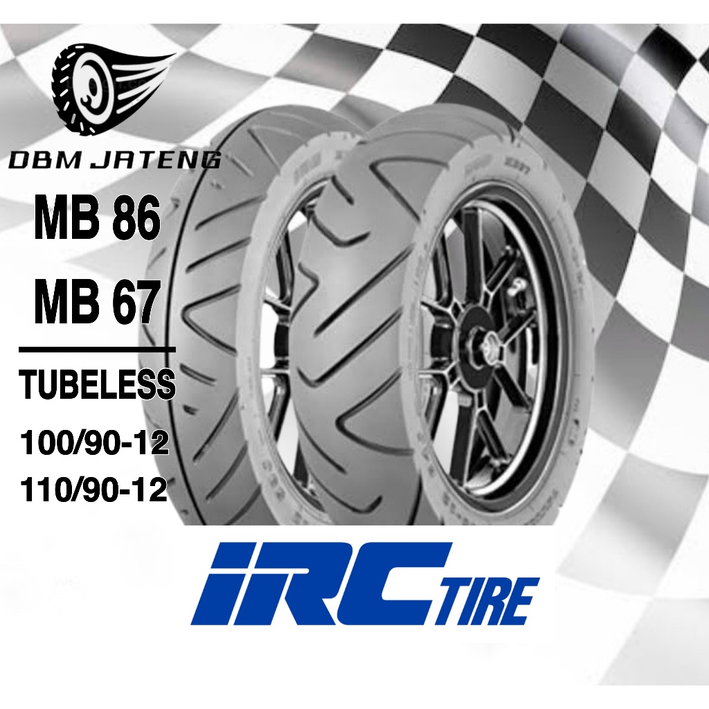 Jual 100% ORIGINAL & BARU BAN IRC MB-86 TL DAN MB-67 TL TUBELESS RING ...