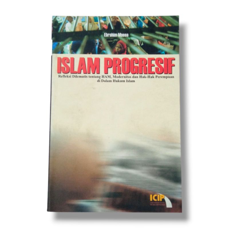 Jual (ORIGINAL) BUKU FILSAFAT / BACAAN AGAMA / ISLAM PROGRESIF / EBRAHIM MOOSA | Shopee Indonesia