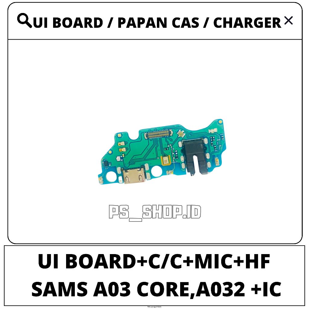 Jual Ui Board Papan Cas Konektor Cas Papan Charger Pcb Charger SAMSUNG A03 CORE / A032 | Shopee ...
