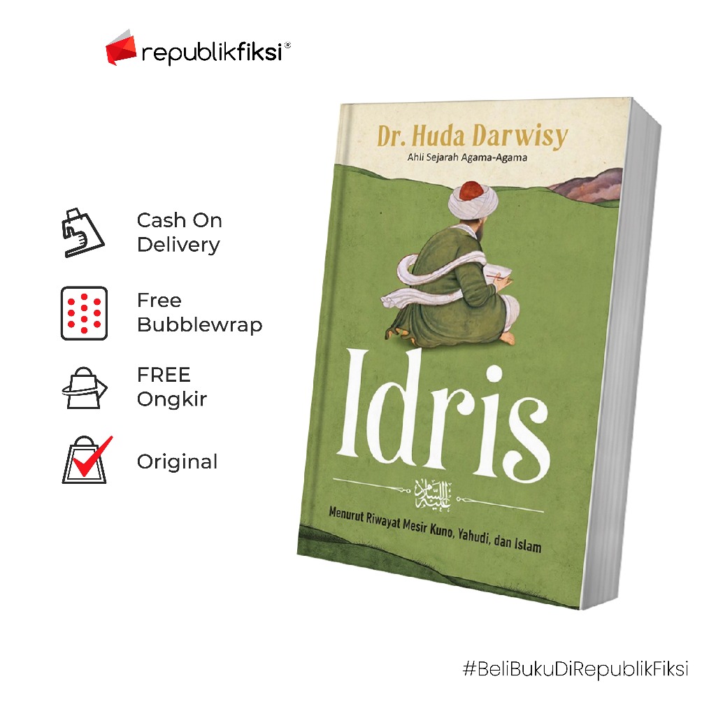 Jual Buku Idris AS: Menurut Riwayat Mesir Kuno, Yahudi, Dan Islam - Dr. Huda Darwis - Alvabet ...