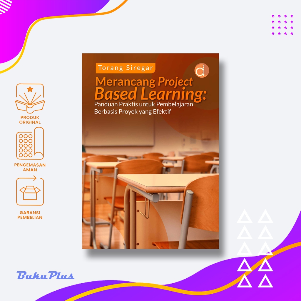Jual Buku Merancang Project Based Learning: Panduan Praktis untuk ...
