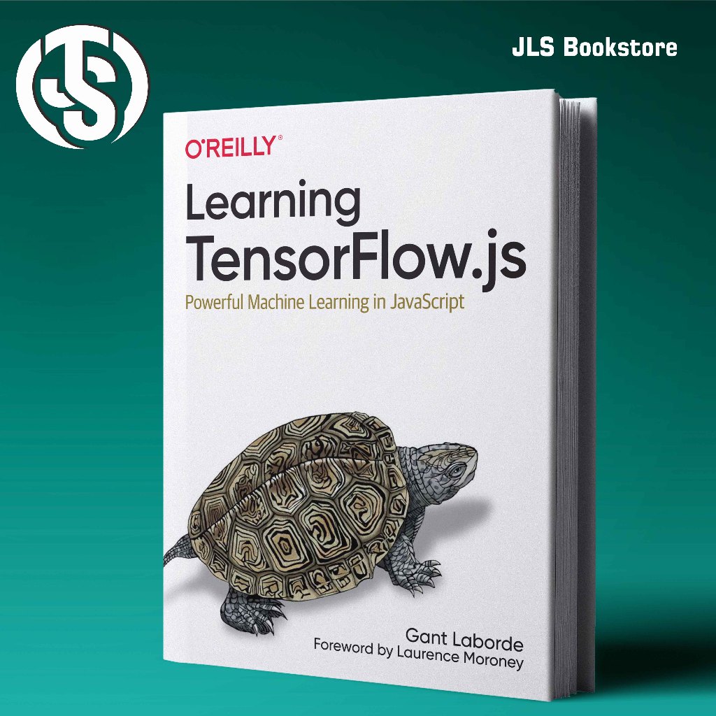 Jual Learning Tensorflow.js: Powerful Machine Learning in JavaScript | Shopee Indonesia