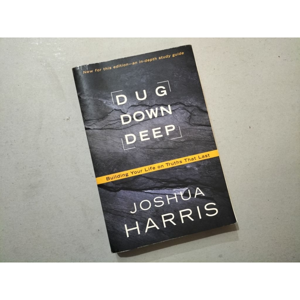 Jual Buku Dug Down Deep (In English (kbrk)), karya Joshua Harris ...