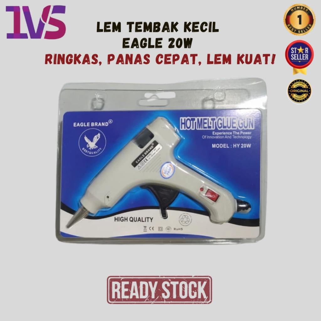 Jual Lem Tembak Kecil Eagle Brand 20 W Ringkas, Panas Cepat, Lem Kuat ...