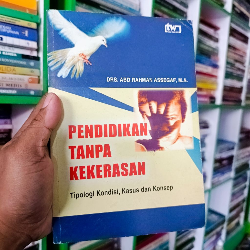 Jual (ORI) buku pendidikan tanpa kekerasan tipologi kondisi, kasus, dan konsep. | Shopee Indonesia