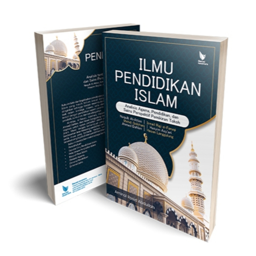 Jual Ilmu Pendidikan Islam Analisis Tentang Agama, Pendidikan dan Sains Perspektif Pemikiran ...