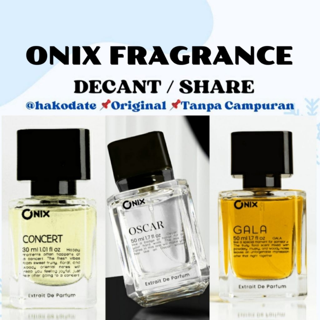 Jual Decant Share ONIX Parfum Show Off Oscar Concert Gala FWB Mexicola ...
