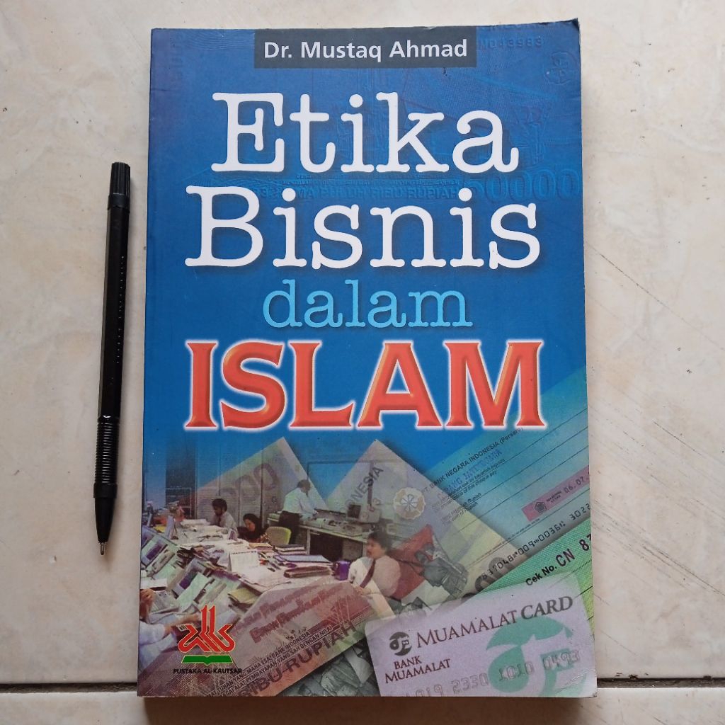 Jual Etika Bisnis dalam Islam Oleh Dr. Mustaq Ahmad | Shopee Indonesia