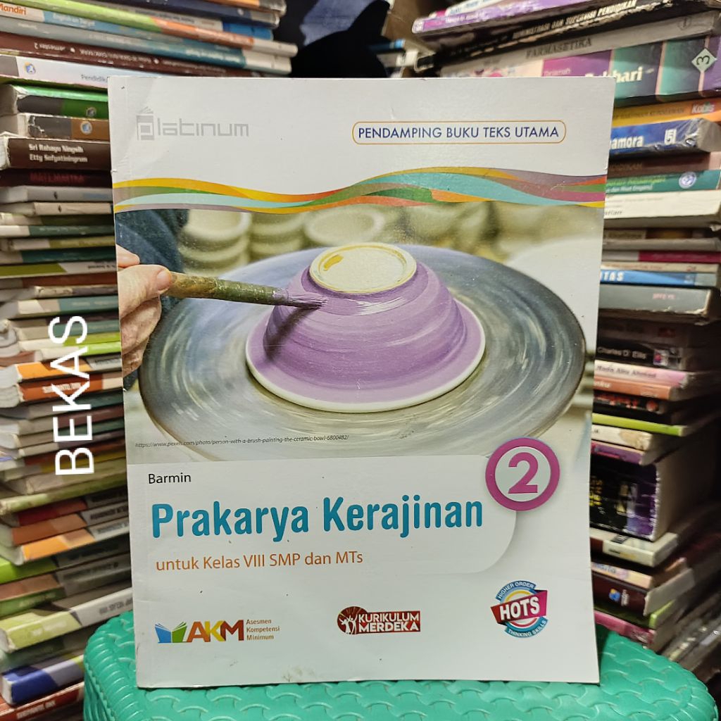 Jual Buku Paket Prakarya Kerajinan Kelas 8 VIII 2 SMP MTS Kurikulum Merdeka HOTS AKM Asesmen ...