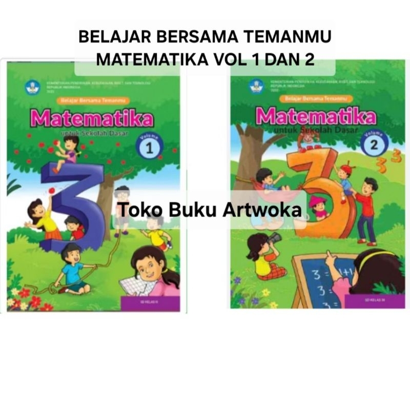 Jual Buku Belajar Bersama Temanmu MATEMATIKA Untuk SD KELAS 3 VOLUME 1 dan 2 KURIKULUM MERDEKA ...