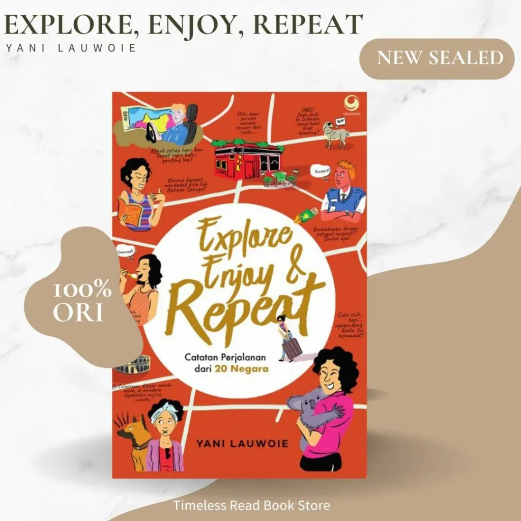 Jual Jual Buku Explore Enjoy and Repeat Catatan Perjalanan dari 20 Negara Karya Yani Lauwoie (1 ...