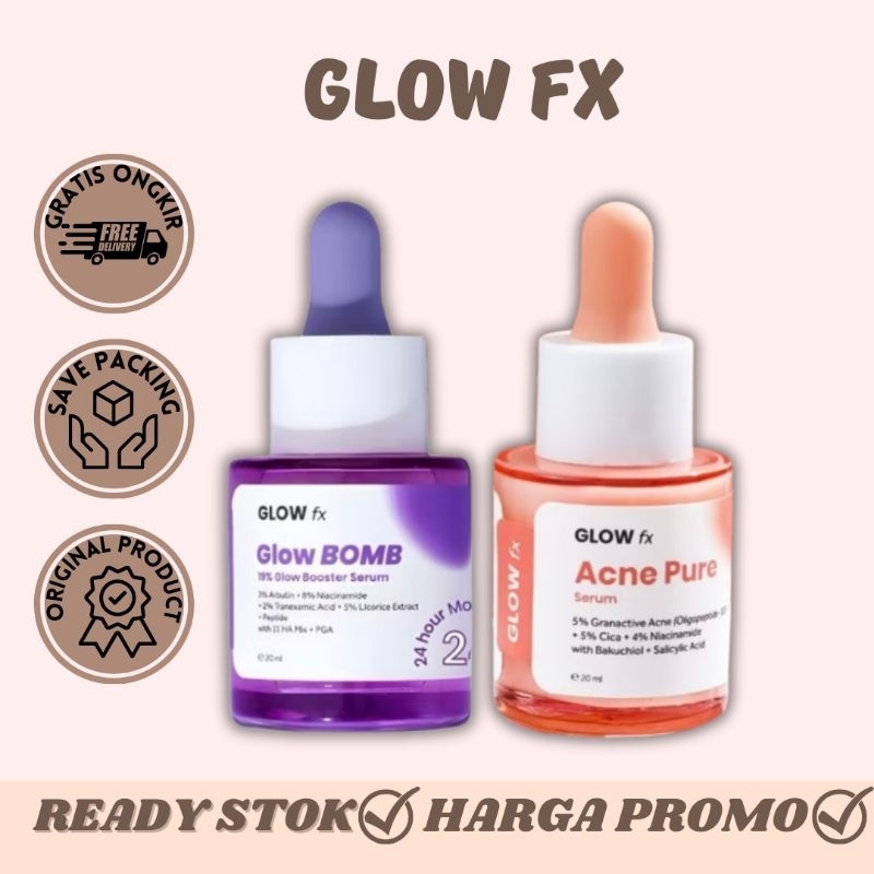 Jual PROMO!!! GLOW FX SERUM GLOW BOMB BOOSTER SERUM ACNE PURE SERUM ...