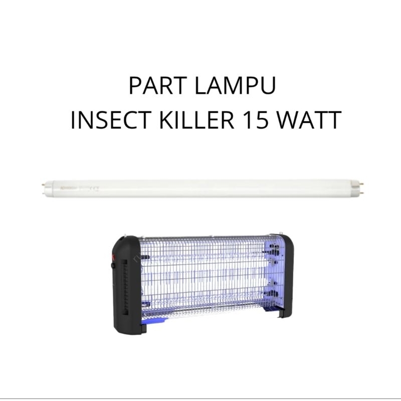 Jual Part Lampu Insect Killer 15 Watt | Shopee Indonesia