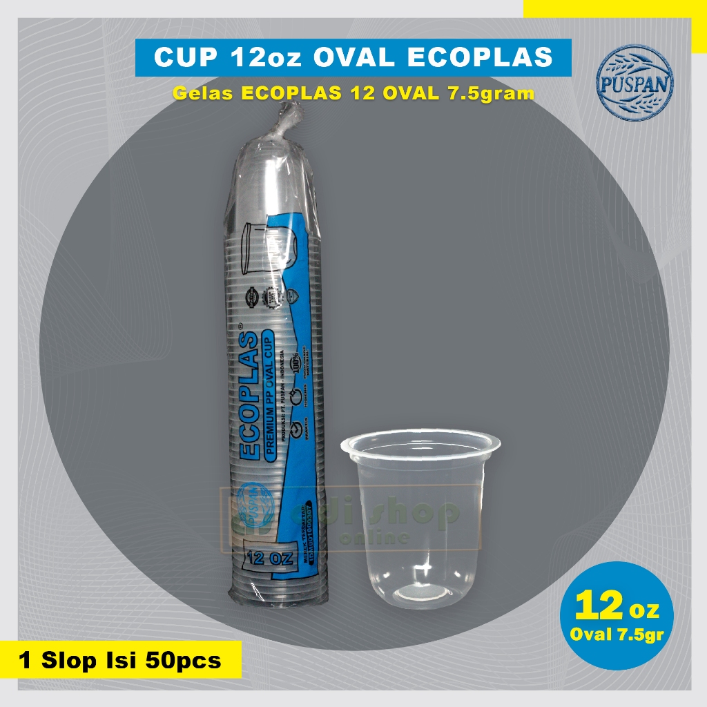 Jual Cup Gelas Plastik ECOPLAS 12 oz OVAL isi 50pcs | Shopee Indonesia