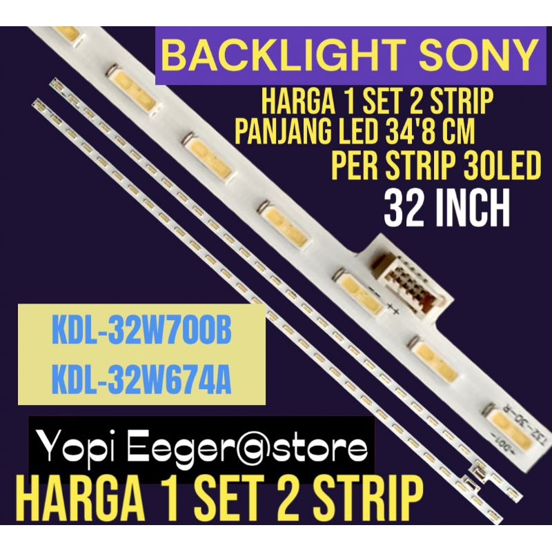 Jual BACKLIGHT TV LED SONY 32 INCH KDL-32W700B- KDL32W674 BACKLIGHT TV ...