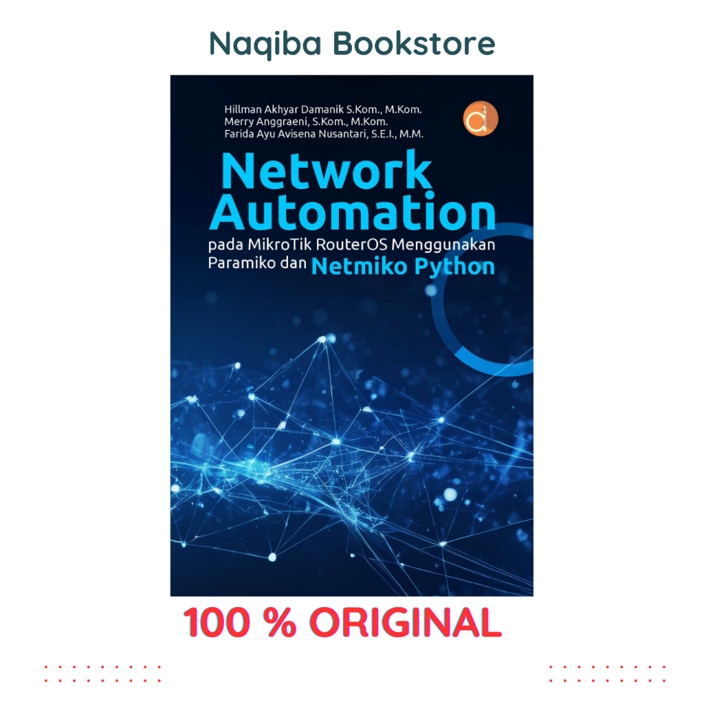 Jual Deepublish Buku Network Automation Pada Mikrotik RouterOS Menggunakan Paramiko dan Netmiko ...
