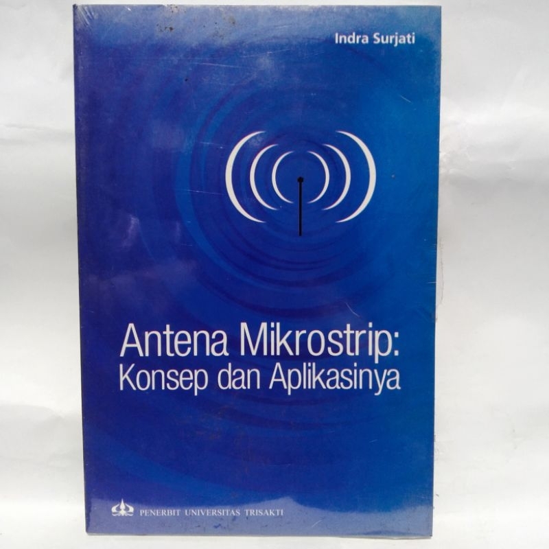 Jual Original Antena Mikrostrip Konsep Dan Aplikasinya Oleh Indra ...
