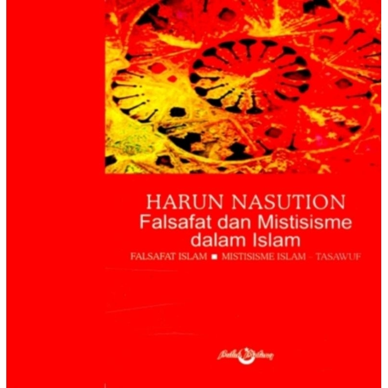 Jual HARUN NASUTION Falsafat dan Mistisisme dalam Islam - Prof. Dr ...