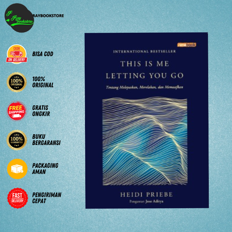 Jual Buku This Is Me Letting You Go : Tentang Melepaska, Merelakan, dan Memaafkan By Heidi ...