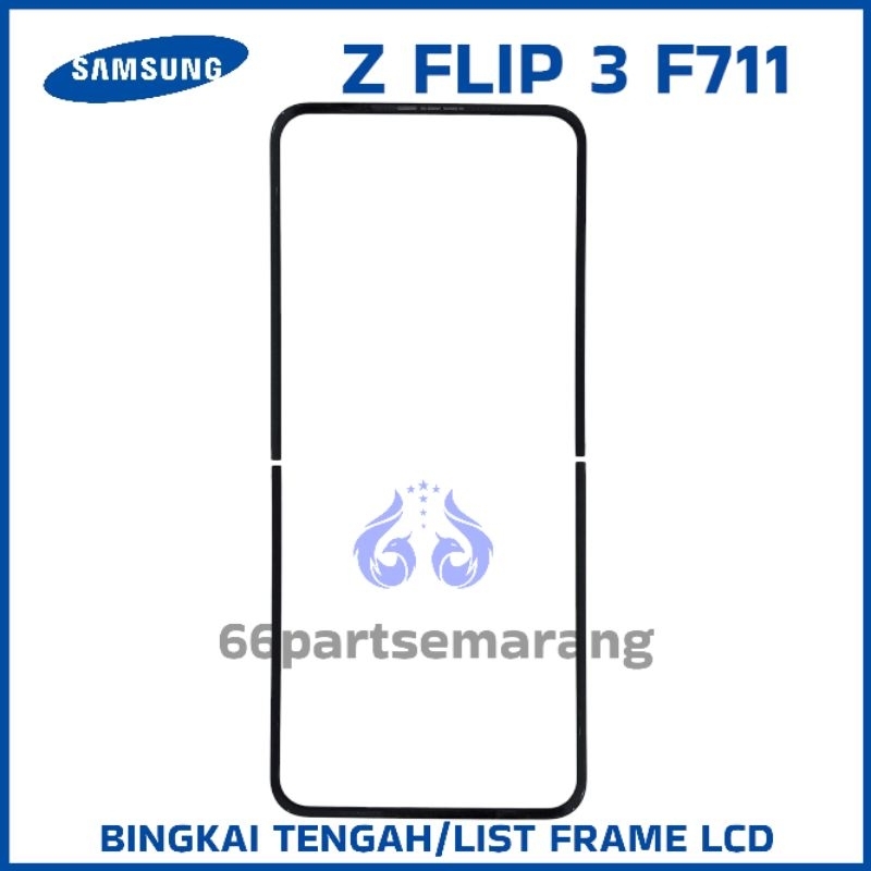 Jual List Frame Lcd / Bingkai Lcd Samsung Z Flip 3 / 4 F711 / F721 New | Shopee Indonesia