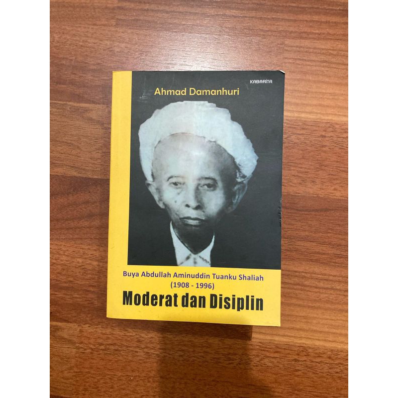 Jual Buku - Moderat Dan Disiplin Buya Abdullah Aminuddin Tuanku Shallah ...
